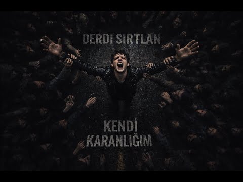 Derdi Sırtlan - Kendi Karanlığım