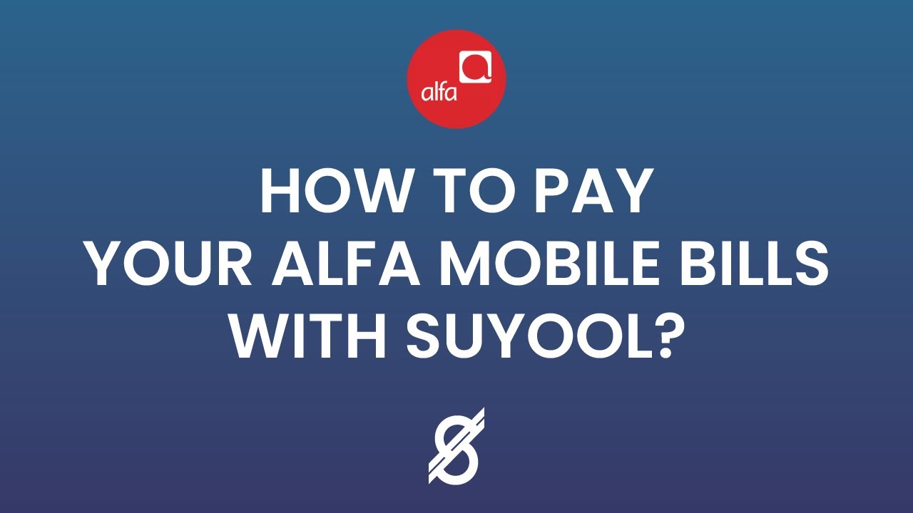 Step-by-Step Guide: How to pay your ALFA MOBILE BILLS with Suyool ...