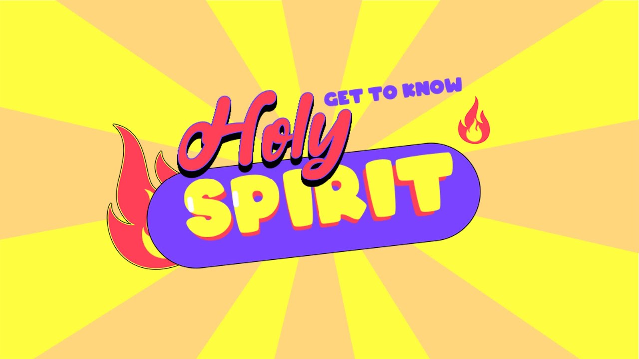 GET TO KNOW HOLY SPIRIT (Week 4) - YouTube