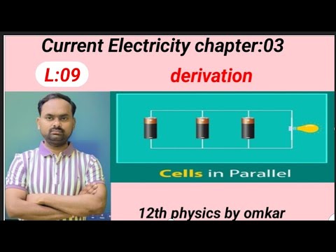Derivation Combination of cells in parallel by omkar sir.current ...