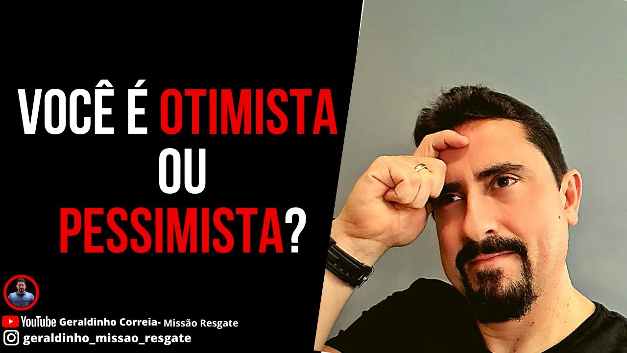 Você é Otimista ou Pessimista? I Palavra de Força e Coragem - YouTube
