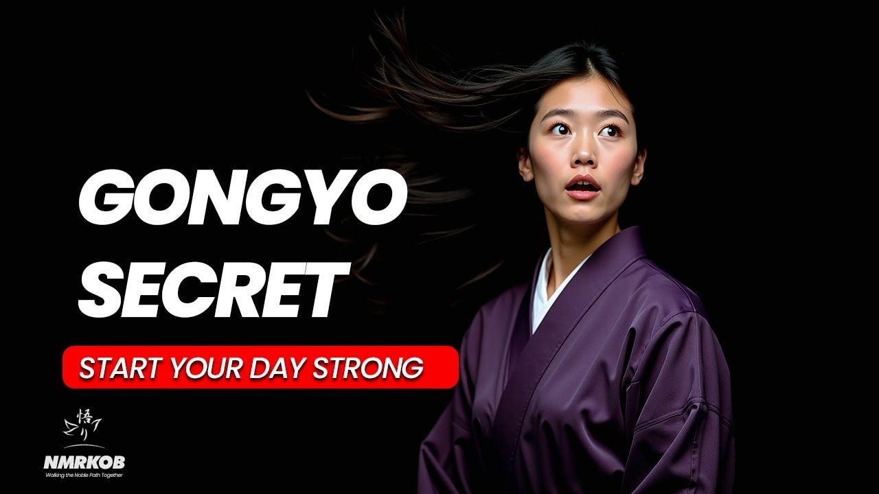 The Secret Behind Morning Gongyo That Helps You Feel Better Every Day - YouTube