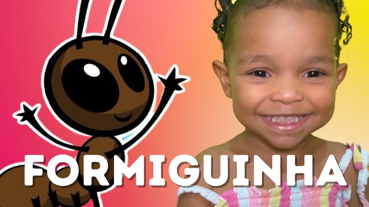 Formiguinha - Música Infantil da Galinha Pintadinha por Baby Ana Laura ...