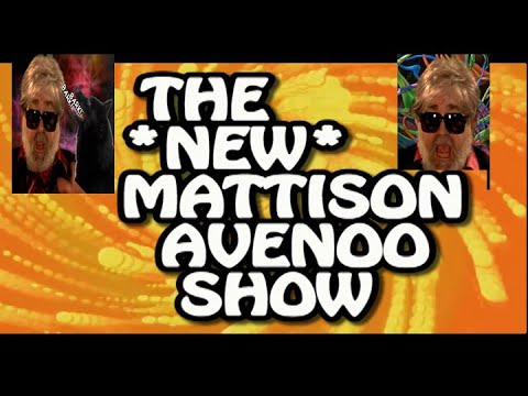 the *New Mattison Avenoo Show episode 1 with Matt McCourt . adam lomax ...