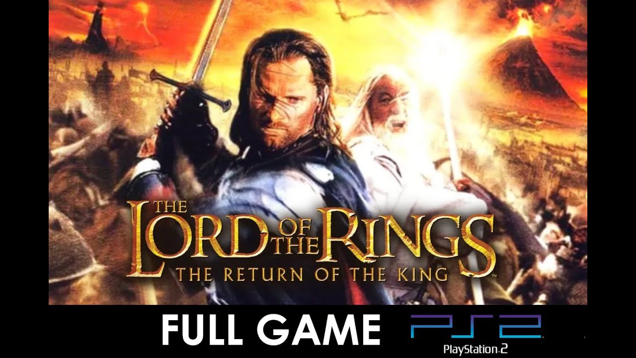 THE LORD OF THE RINGS RETURN OF THE KING Gameplay Walkthrough FULL GAME ...