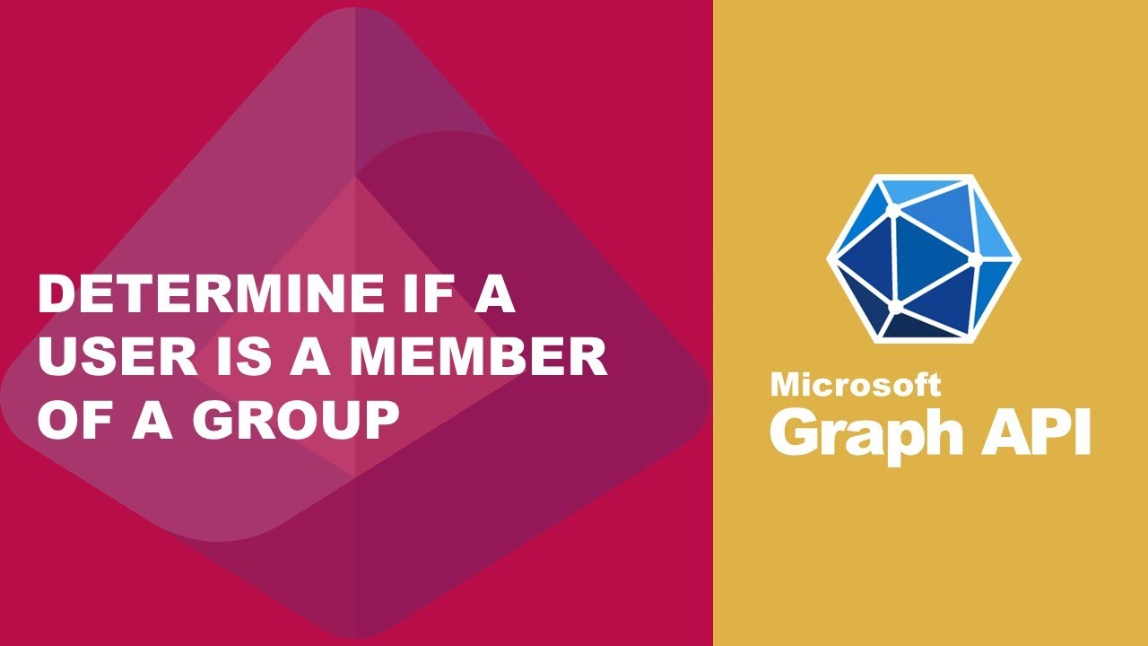 How to Determine if a User is a Member of a Group Using Entra ID Graph ...