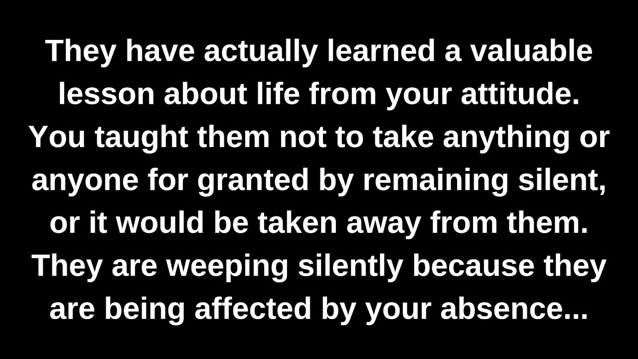 They have actually learned a valuable lesson about life from your ...