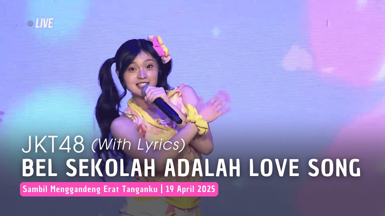 JKT48 - Bel Sekolah adalah Love Song (Chime wa Love Song) (Lirik) | TwT 19 April 2025 - YouTube