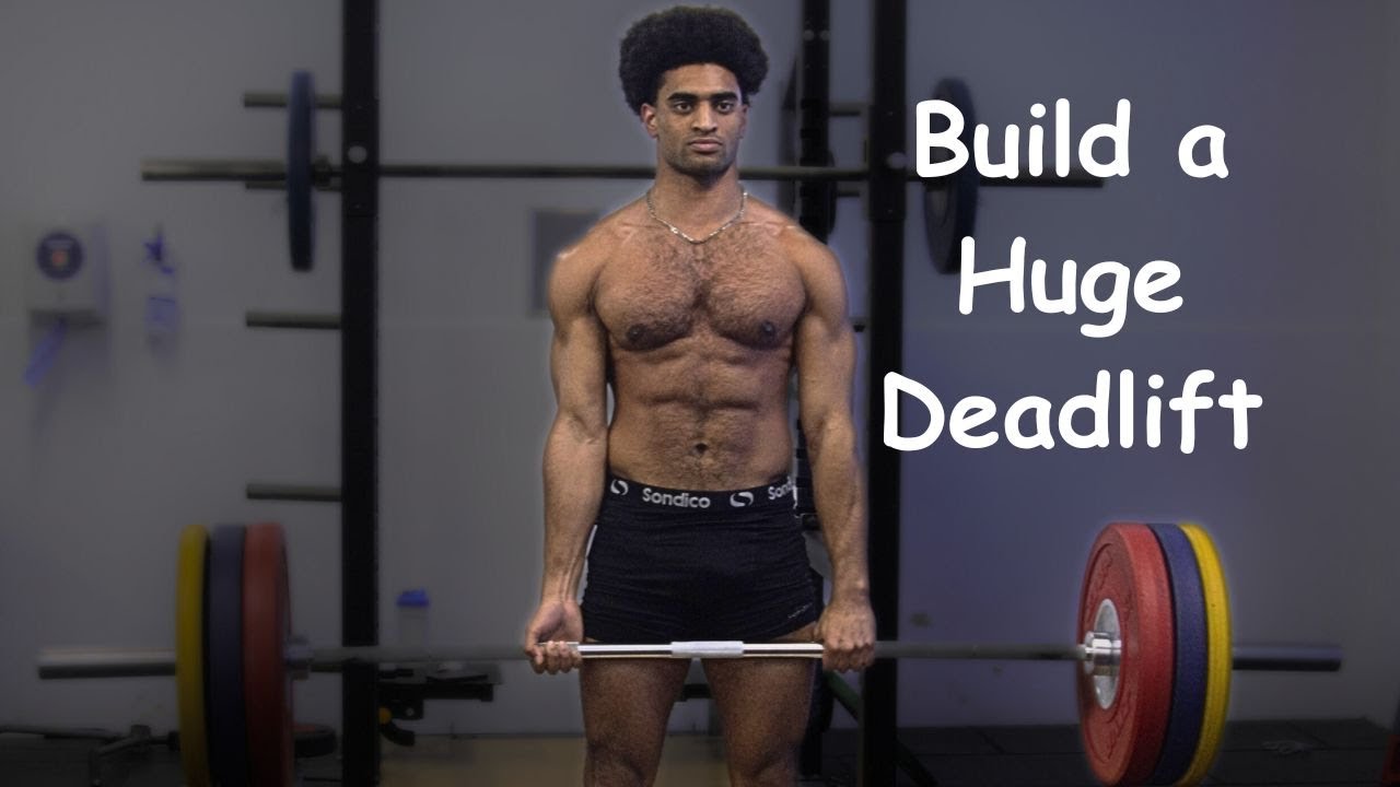 Build a Huge Deadlift with Perfect Technique - YouTube