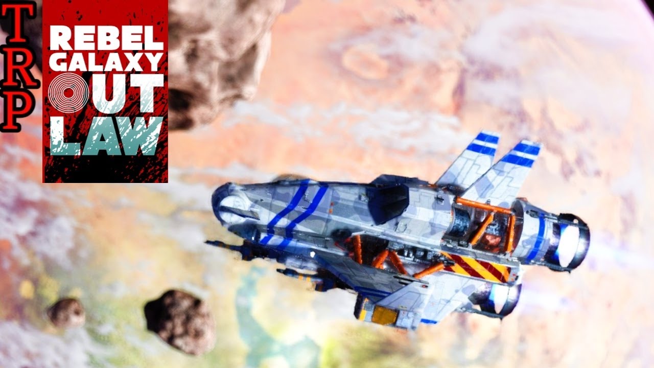 Unlock the Ultimate Rebel Galaxy Outlaw Strategies! | Beginner's Guide ...