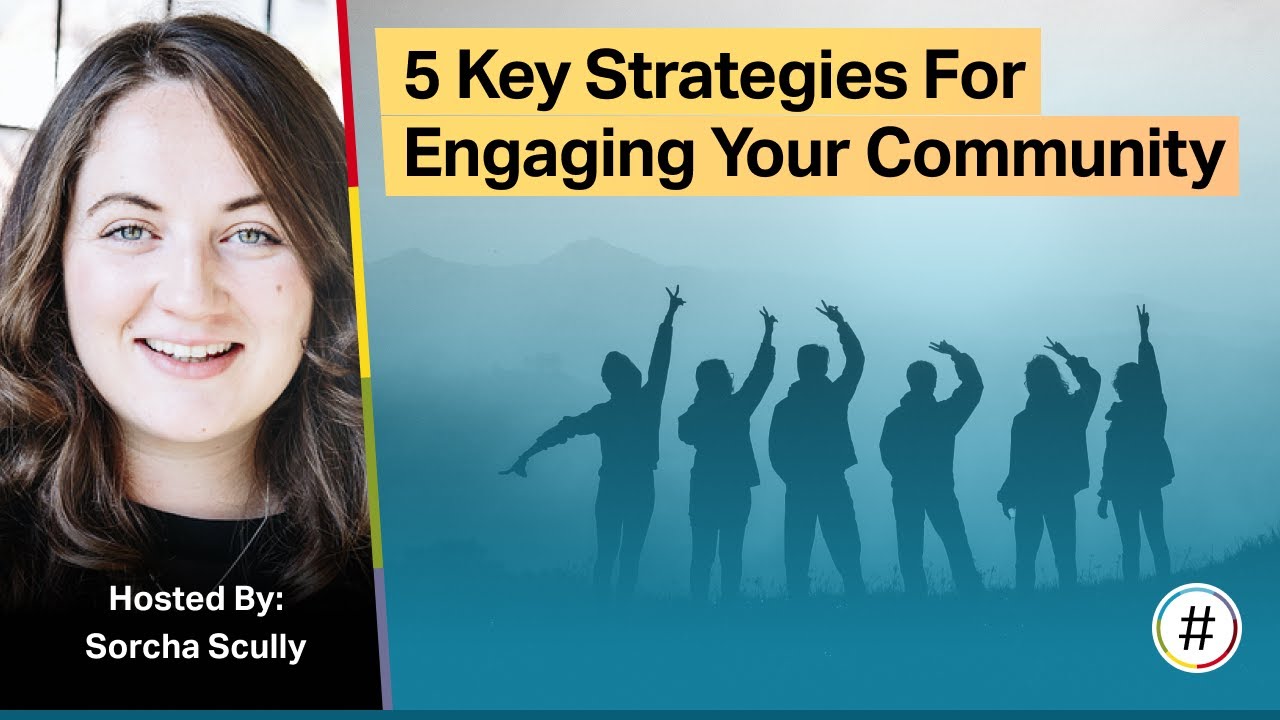 5 key strategies for engaging your community - YouTube