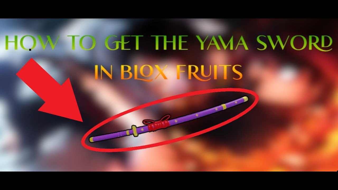 How to get Yama sword in Blox Fruits. - YouTube