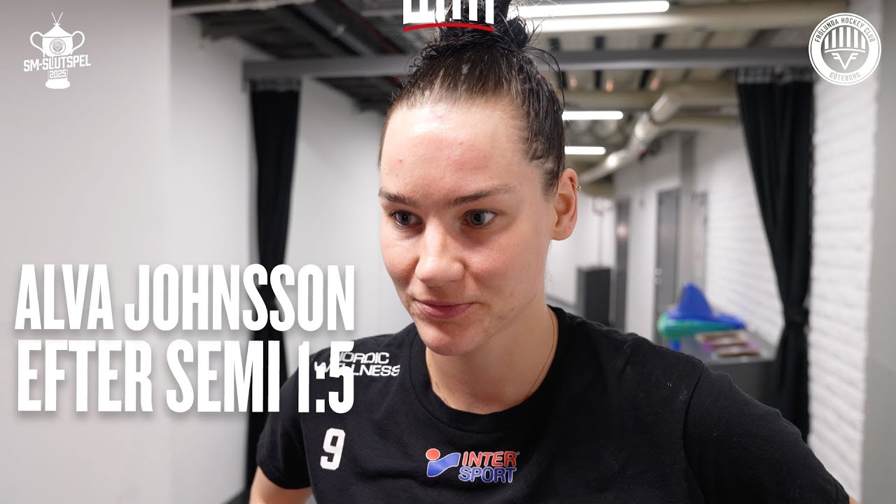 Alva Johnsson efter förlusten i semi 1:5 - YouTube