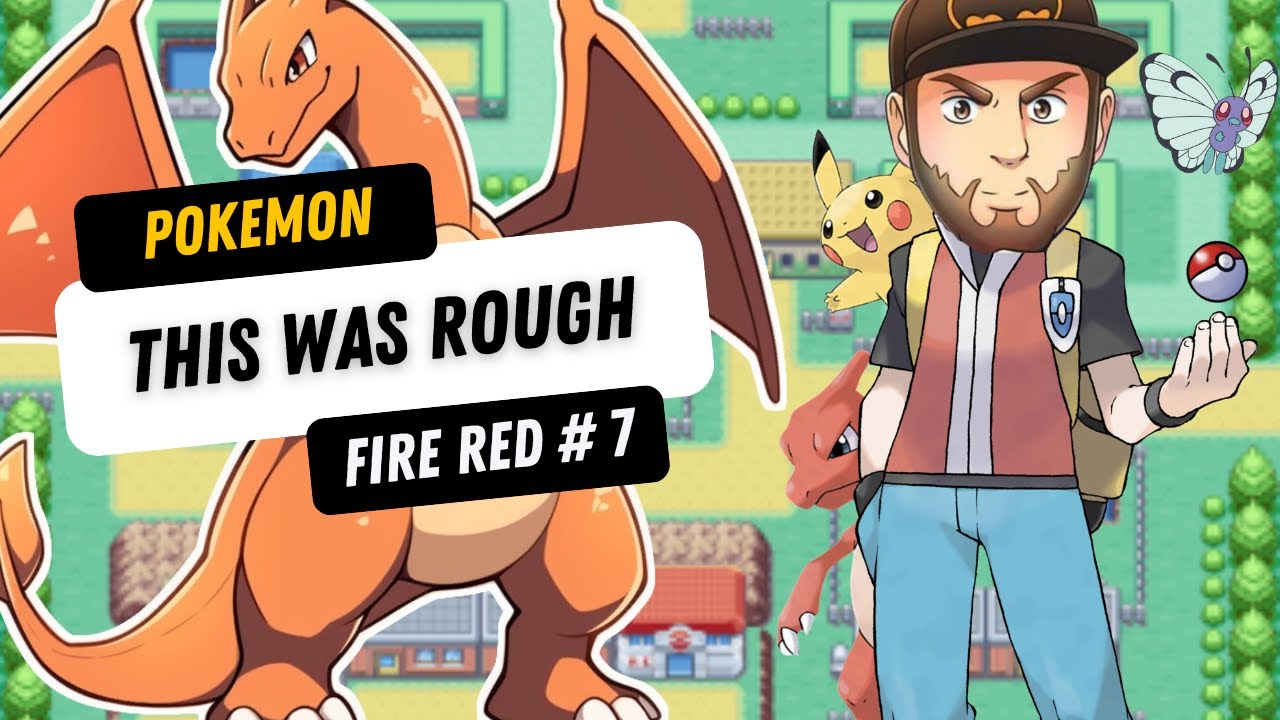This Episode Is A Mess!!! | Pokémon Fire Red # 7 - YouTube
