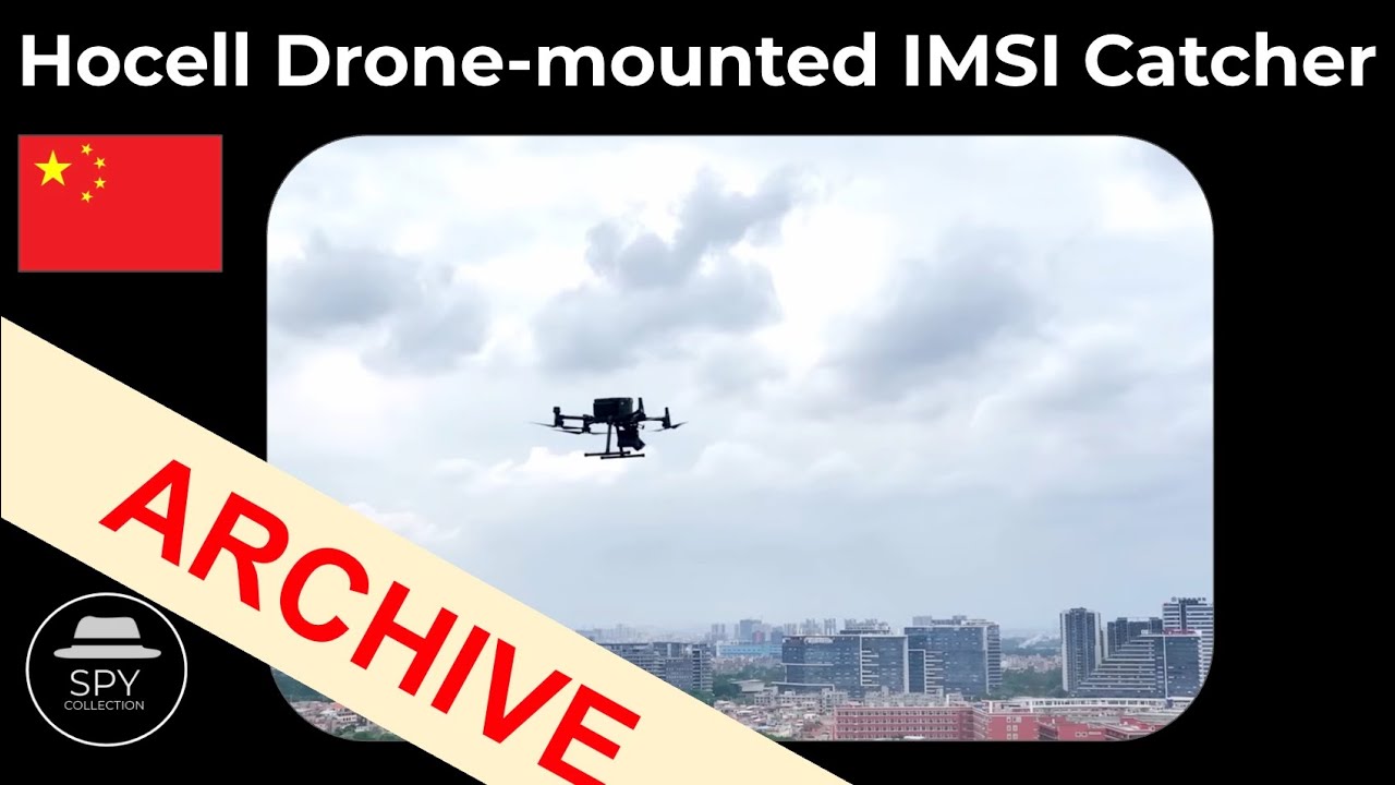 Drone-mounted IMSI Catcher by the Chinese Hocell (May 2022) - YouTube