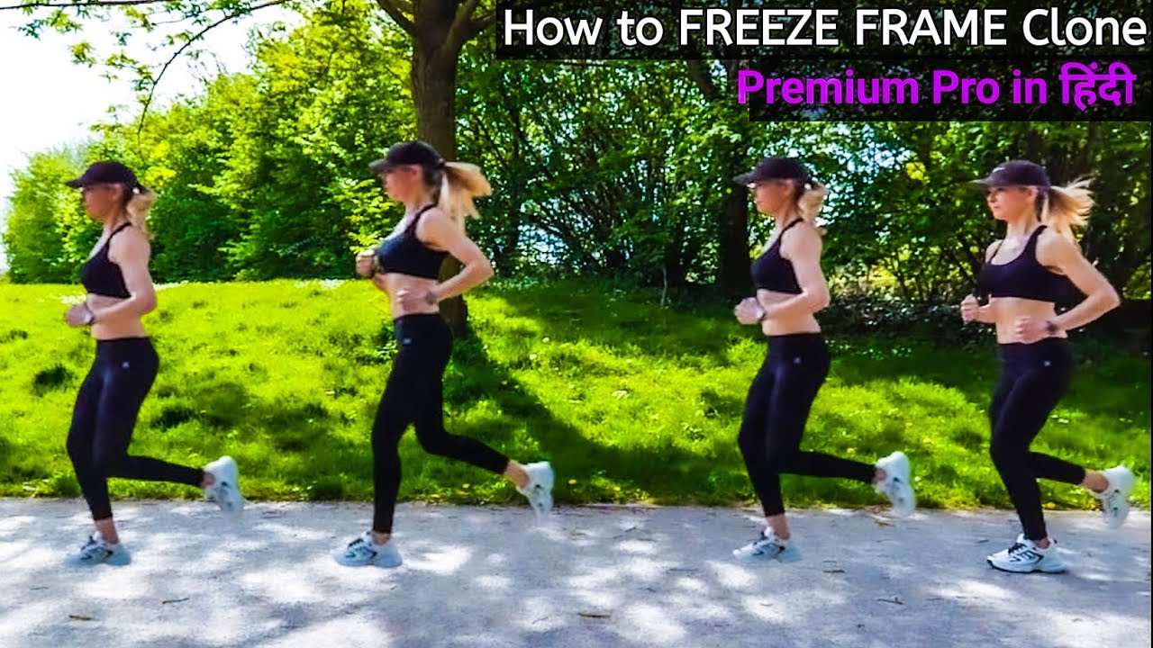 How to make FREEZE FRAME Clone Trail Effect in Premiere Pro in हिन्दी ...