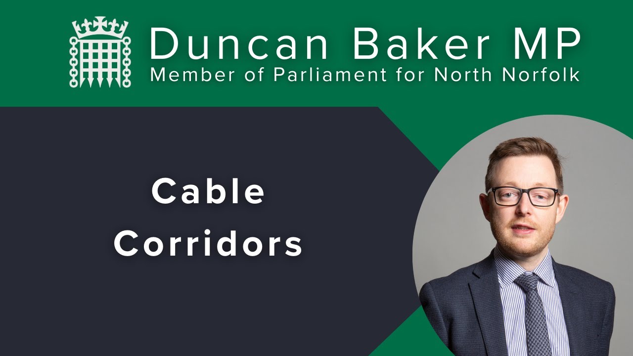 Duncan Baker MP - Cable Corridors - YouTube