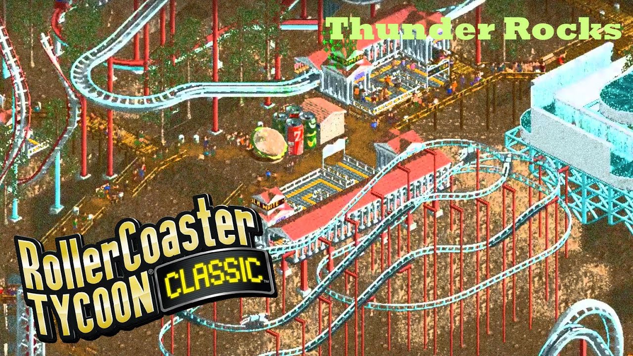 RollerCoaster Tycoon Classic - Thunder Rocks - YouTube