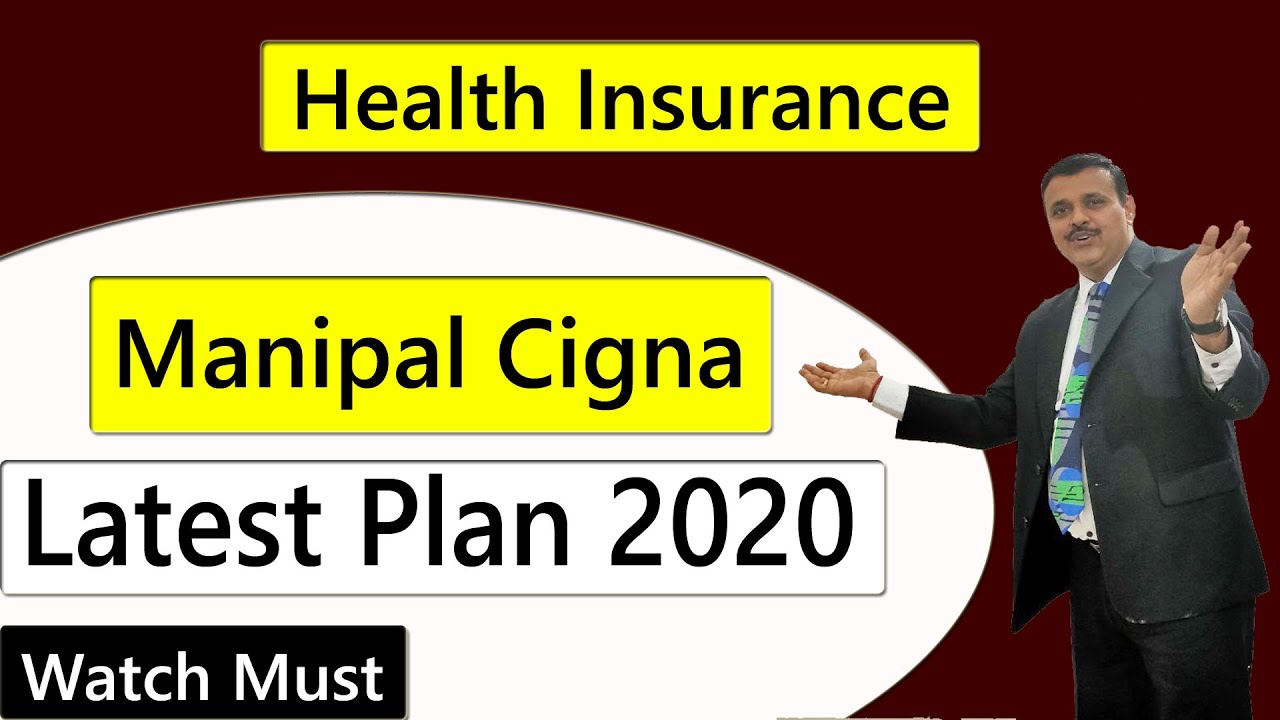 Manipal Cigna Health Insurance Plan | Latest Plan 2020 | Mediclaim ...