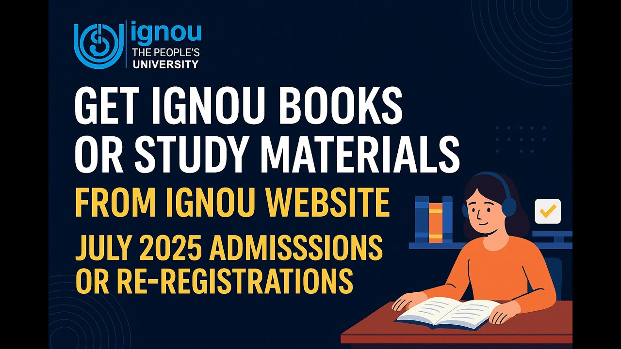 How to Get IGNOU Books & Study Materials for July 2025 | Admission & Re ...