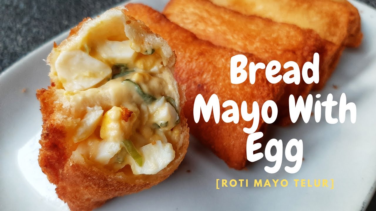 Roti Mayo Telur (Bread Mayo with Egg) || Cemilan enak dan murah yang ...