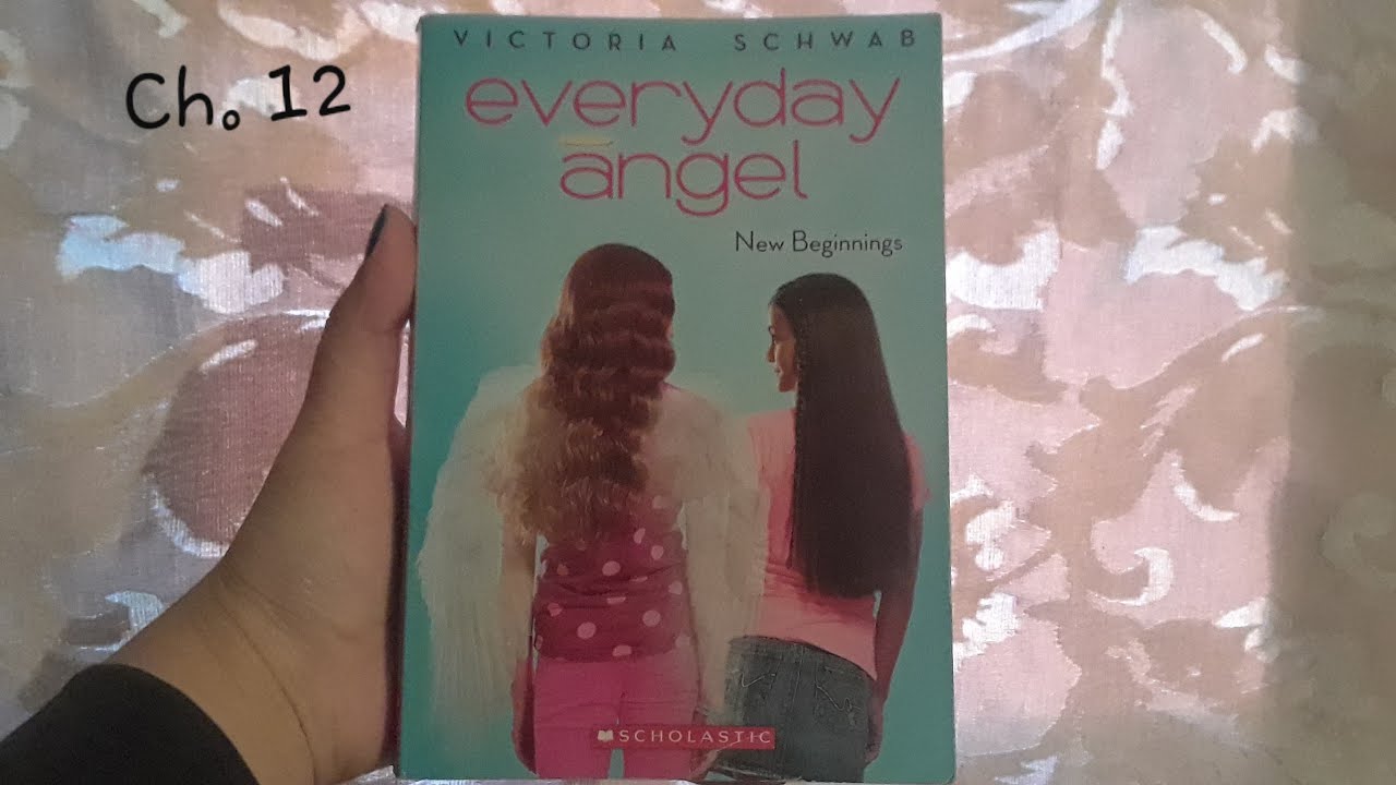 New Beginnings (Everyday Angel) | Chapter Twelve - YouTube