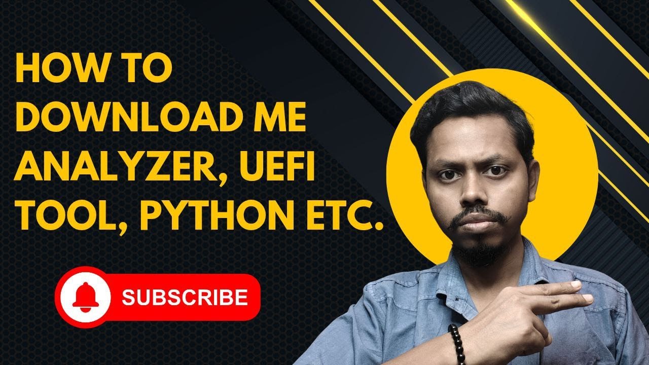 HOW TO DOWNLOAD ME ANALYZER II UEFI TOOL II PYTHON - YouTube