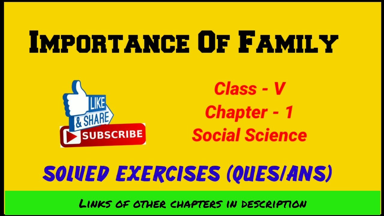 Ch 1 Importance Of Family Class 5 Solutions Solved Exercises Ques ch-1-importance-of-family-class-5-solutions-solved-exercises-ques