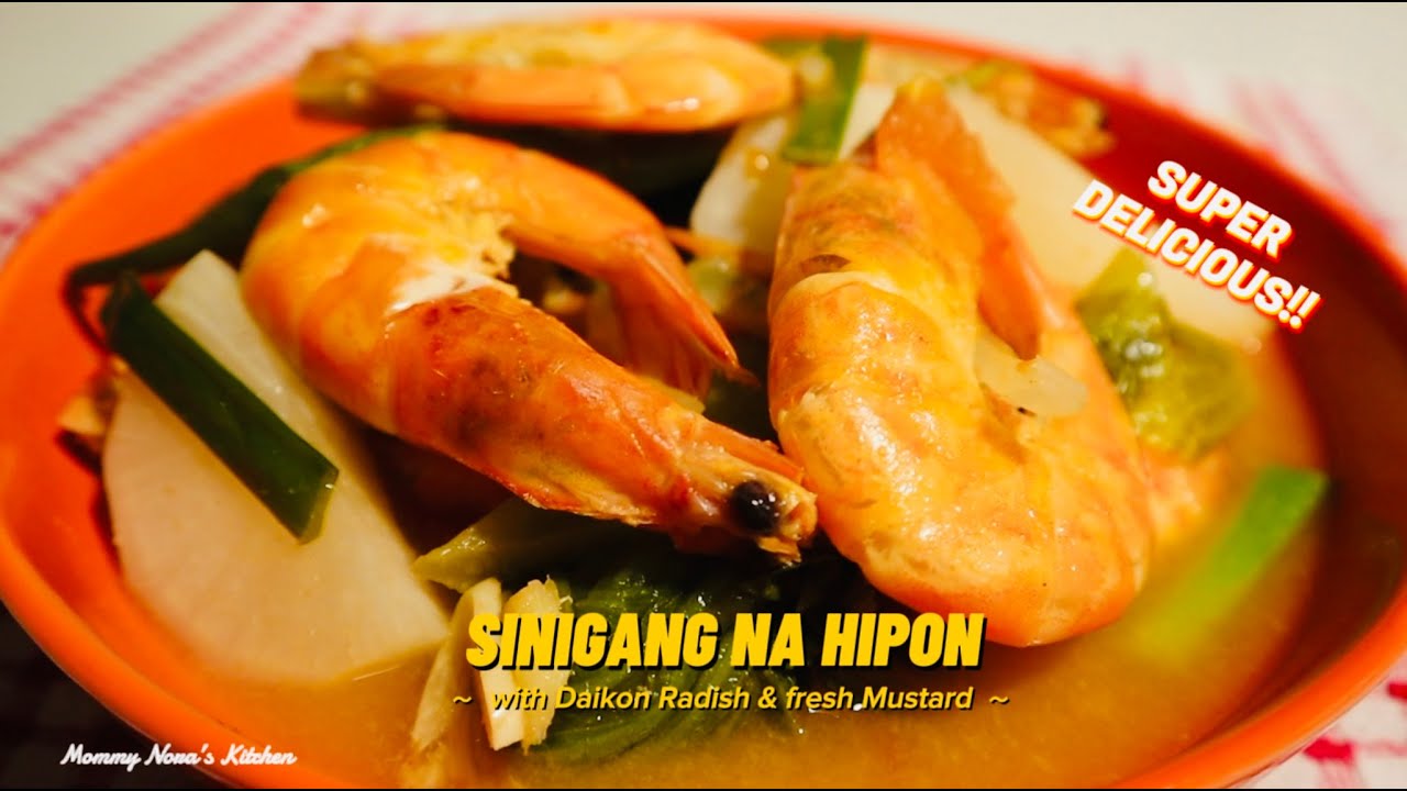 Sinigang Hipon w/Daikon Radish & Fresh Mustard (Shrimp Sour Soup) # ...
