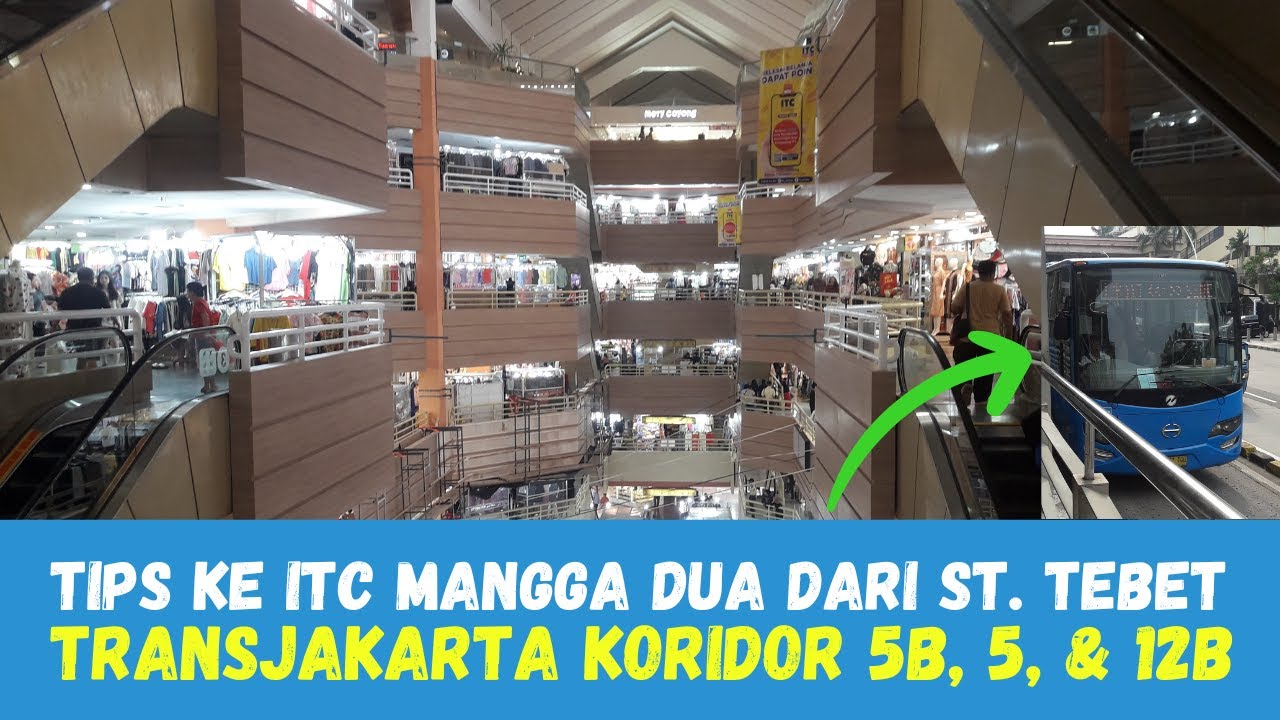 Jalan - Jalan ke ITC Mangga Dua dari St. Tebet Hanya 1 Rupiah ...