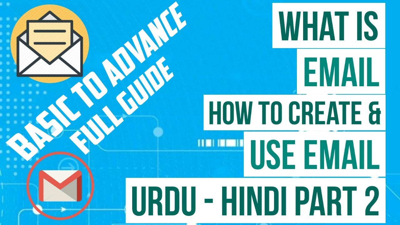 What Is Email - How To Create & Use Email - Urdu Hindi P2 - YouTube