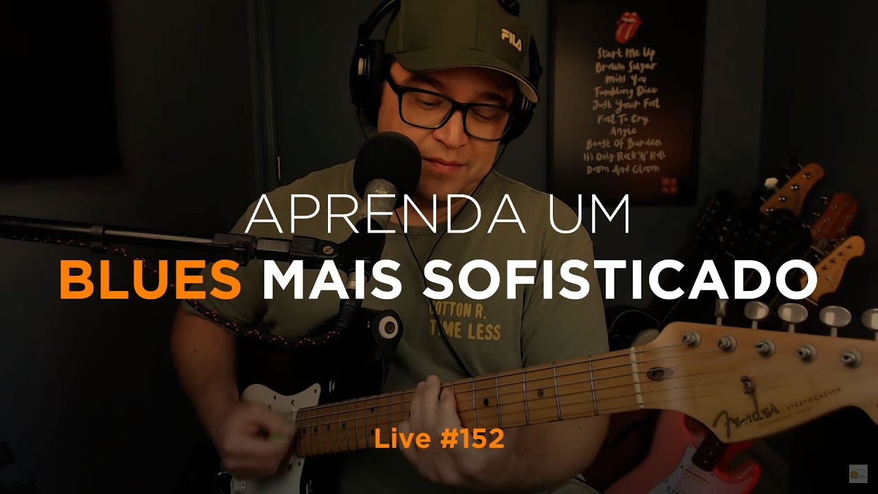 Live #152 - Aprenda um Blues Mais Sofisticado - YouTube