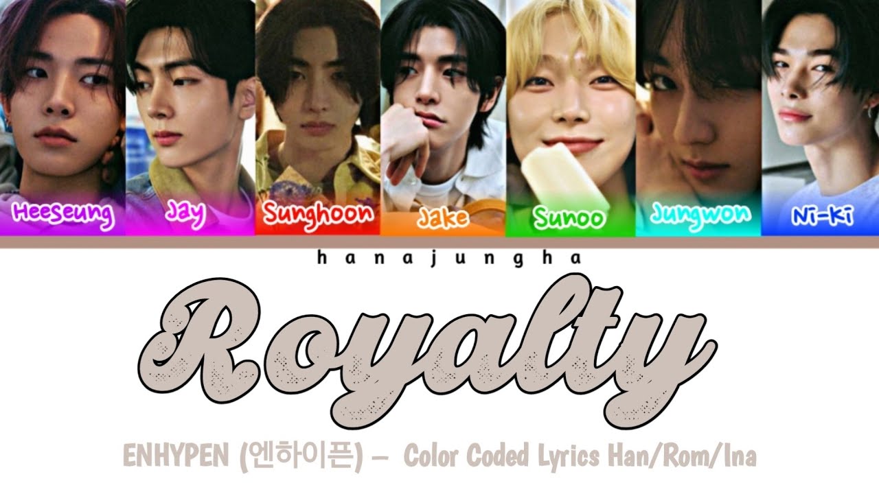 ENHYPEN (엔하이픈) – Royalty [Color Coded Lyrics Han/Rom/Ina ] - YouTube