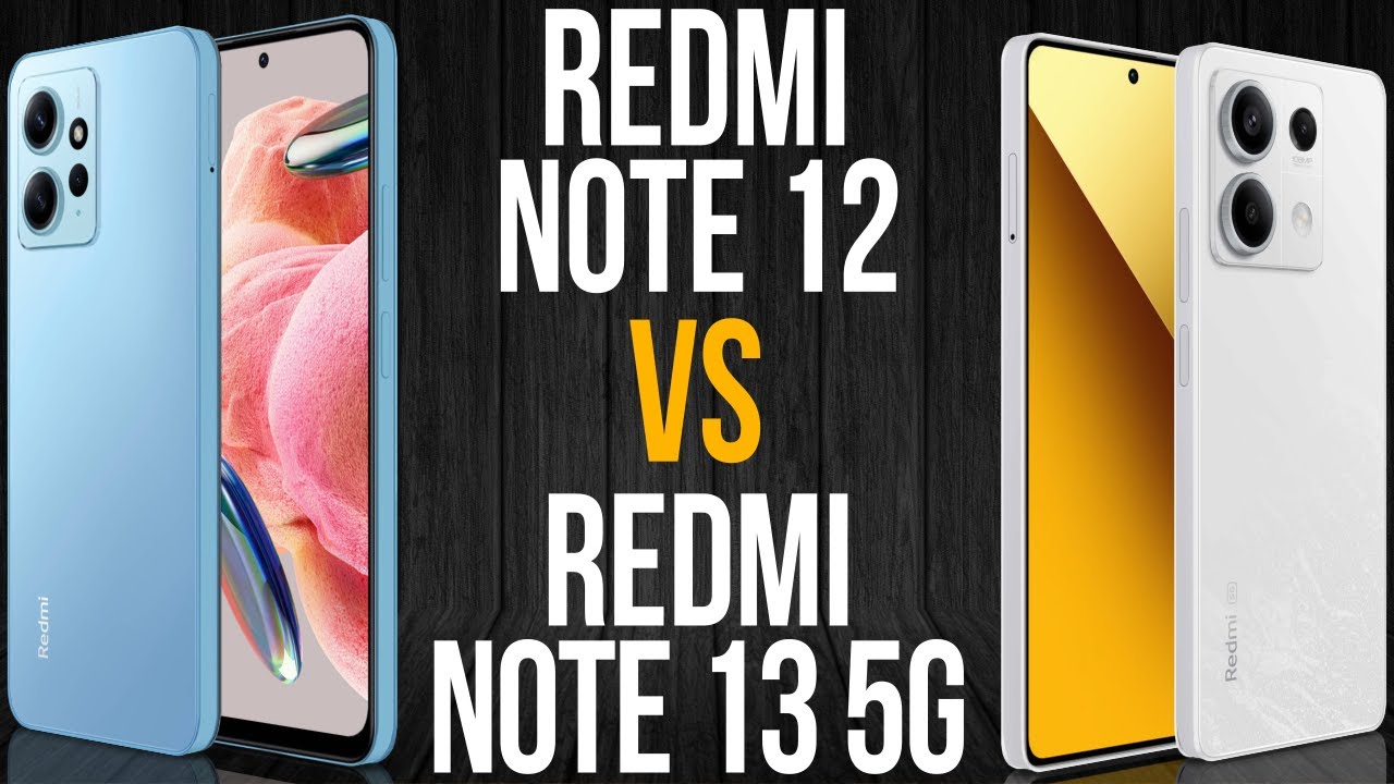 Redmi Note 12 vs Redmi Note 13 5G (Comparativo & Preços) - YouTube
