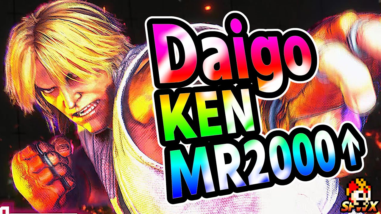 SF6: Daigo Ken MR2000over | sf6 SFWX StreetFighter6 sfvi Umehara - YouTube