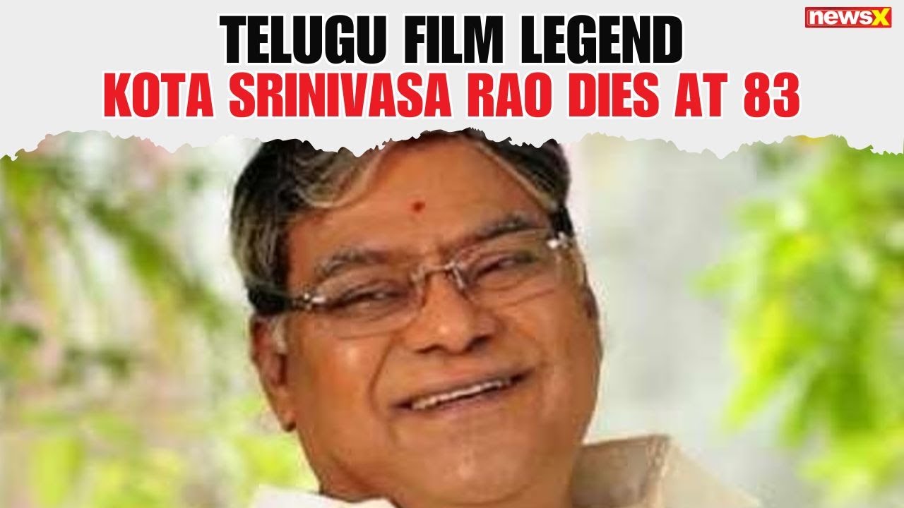 Veteran Actor Kota Srinivasa Rao Passes Away at 83 in Hyderabad | NewsX ...