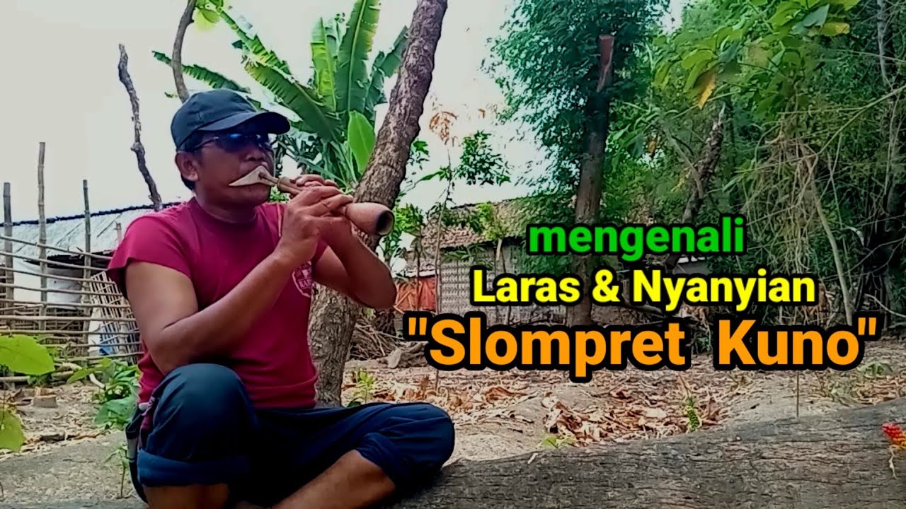 Cara mengenali memahami Laras Slompret Kuno nyanyian Jadul pelog murni ...