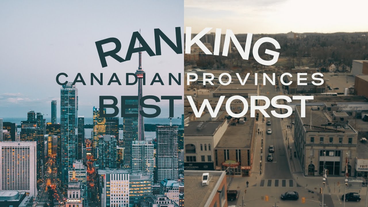 Ranking All 10 Canadian Provinces From Worst To Best - YouTube