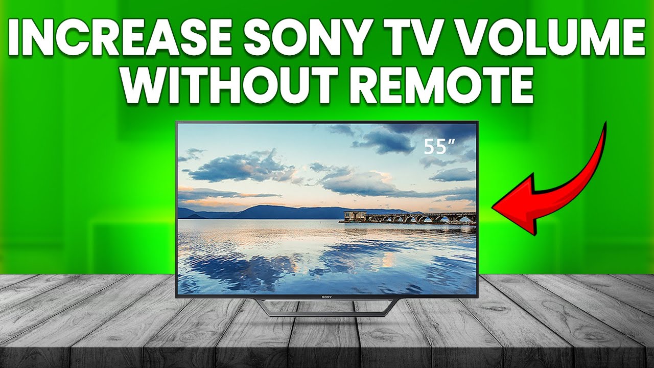 How To Increase Sony TV Volume Without Remote (How To Change/Adjust Sony TV Volume Without ...