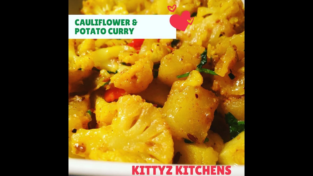 Cauliflower & Potato Curry Recipe | Alu Gobi | Vegan Recipe By Kittyz ...