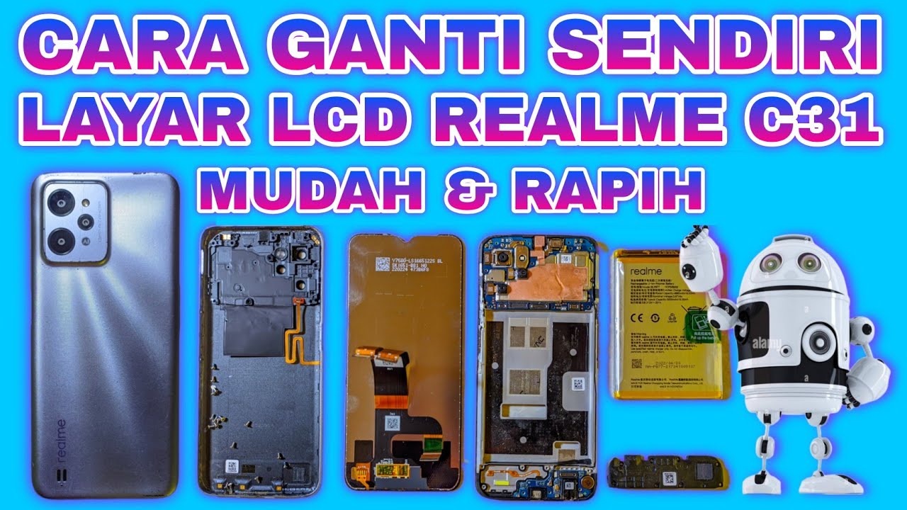 CARA GANTI LCD REALME C31 YANG BENAR || FIX REALME C31 SCREEN ...
