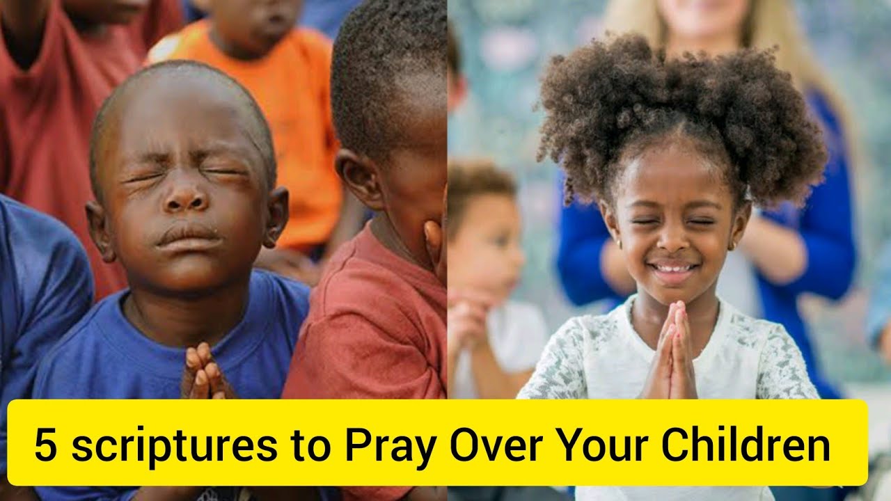 5 Morning Scriptures to Pray over Your Children Everyday - YouTube