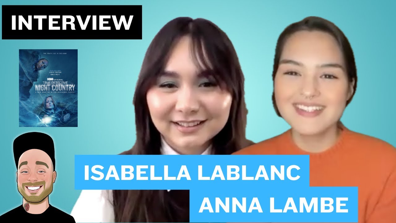 Isabella LaBlanc & Anna Lambe - Interview | True Detective *Spoilers ...