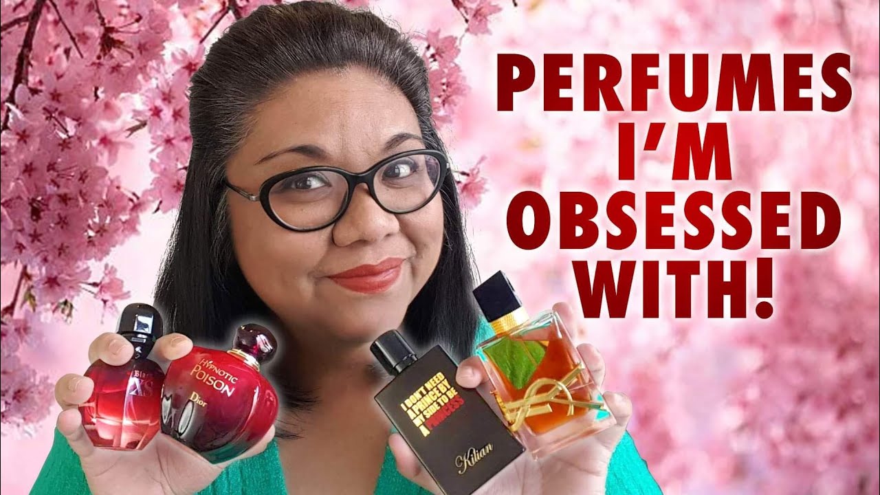 I'M OBSESSED! | Perfumes & Other Current Faves | From My Perfume Collection - YouTube