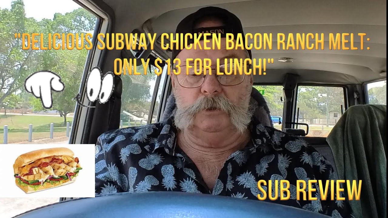 Delicious Chicken and Bacon Ranch Cheese Melt Sub For Lunch Only $13 65 ...