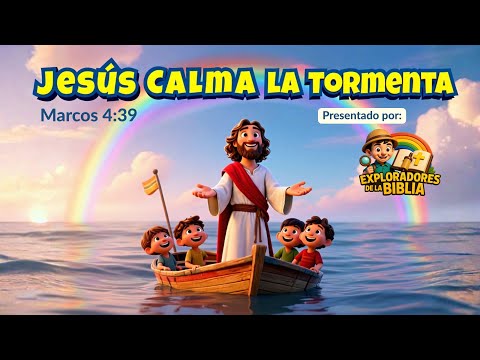 🌊✨ Jesús Calma la Tormenta | Marcos 4:39