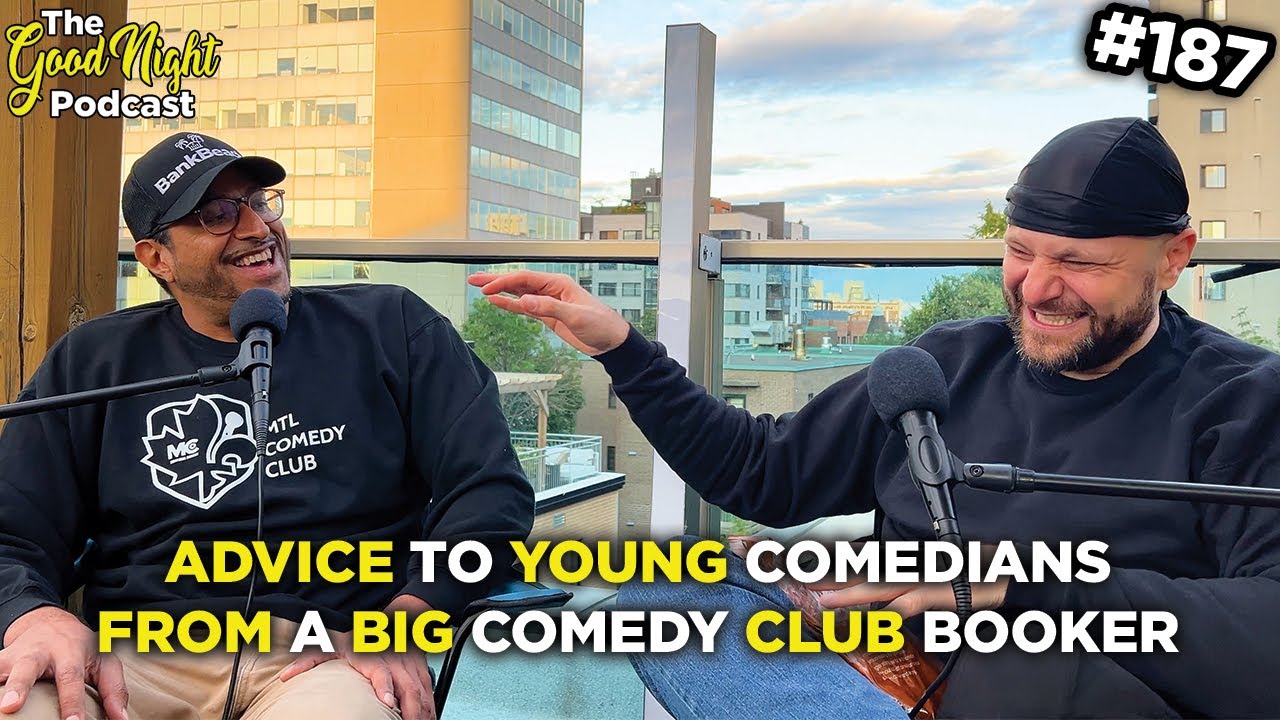 Advice to Young Comedians From a Big Comedy Club Booker - The Good ...