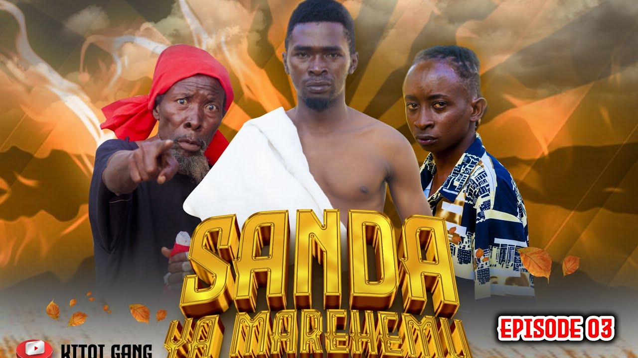SANDA YA MAREHEMU - Episode no 3 - YouTube