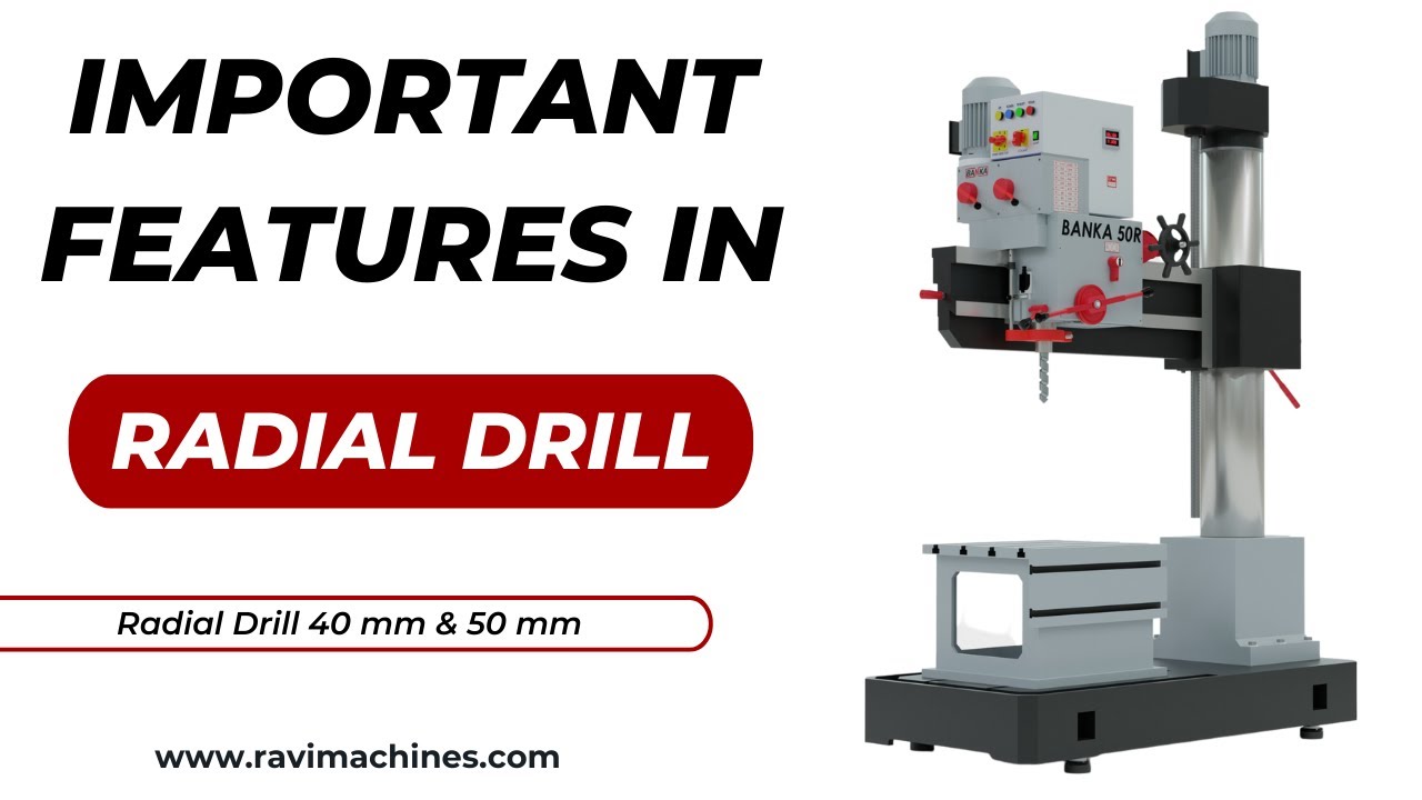 BANKA radial drill machine is famous for what? - रेडियल ड्रिल में ...