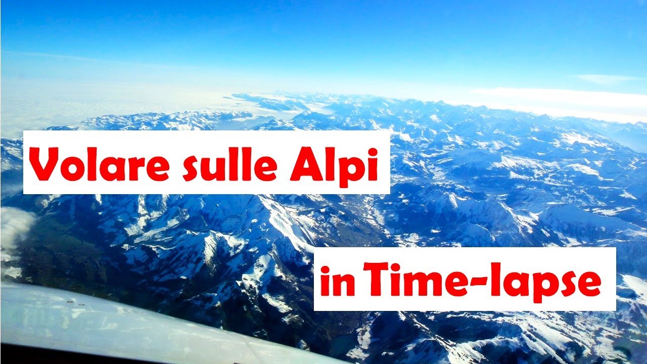 TIME-LAPSE ATTRAVERSANDO LE ALPI - YouTube